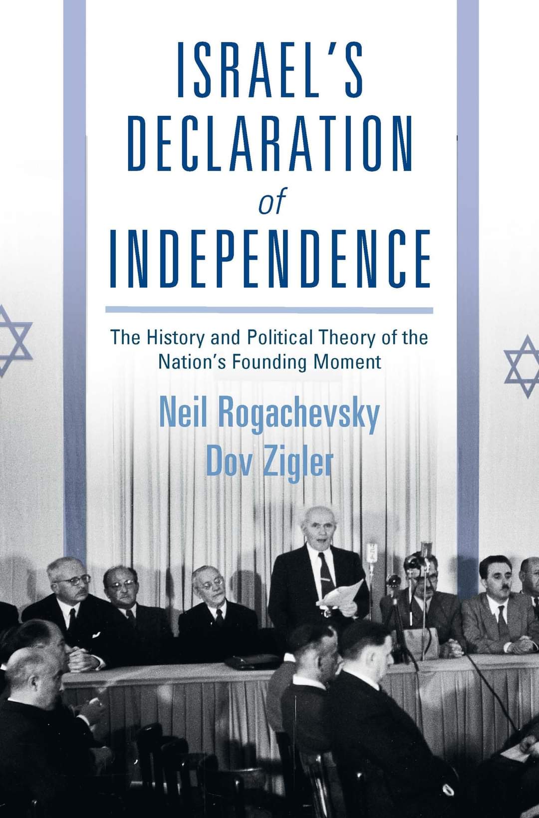 BOOK REVIEW: Neil Rogachevsky, Dov Zigler (co-autor), Israel’s ...