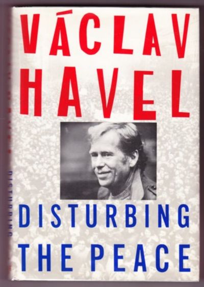 BOOK REVIEW: Vaclav Havel, Disturbing the Peace: A Conversation with ...